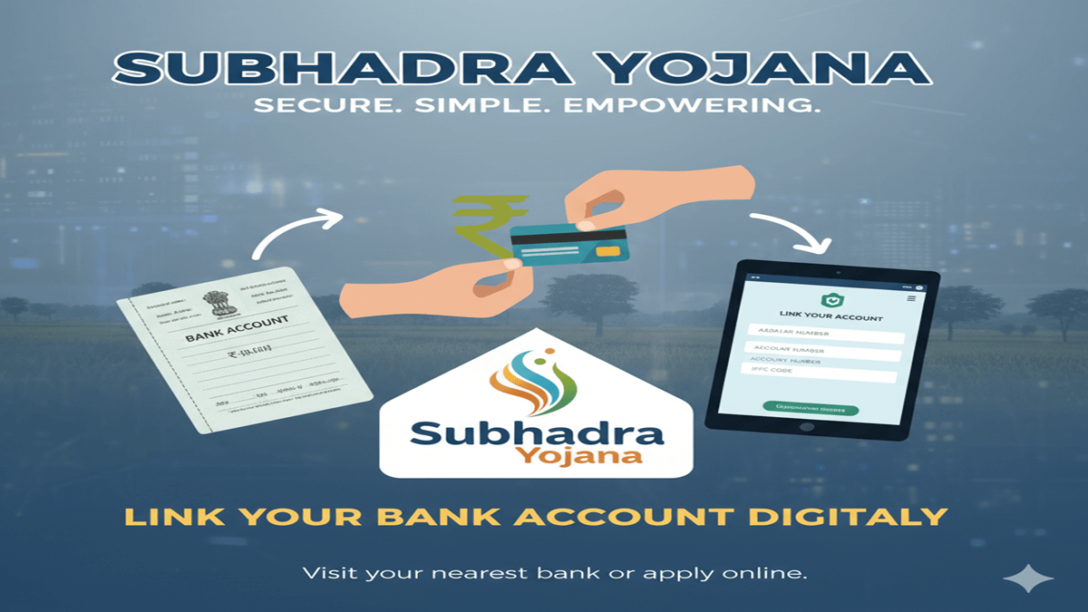 Subhadra Yojana Bank Account Link 2026: बैंक खाते को आधार से कैसे ...